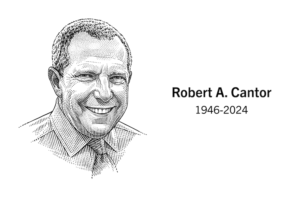 In Memoriam: Robert A. Cantor, Chairman of Insinger